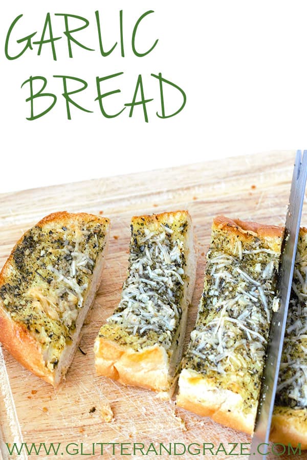 Parmesan Garlic Bread - Glitter and Graze