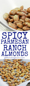 Spicy Parmesan Ranch Almonds - Glitter and Graze