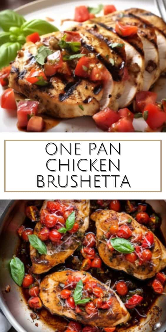 One-Pan Chicken Bruschetta - Glitter and Graze
