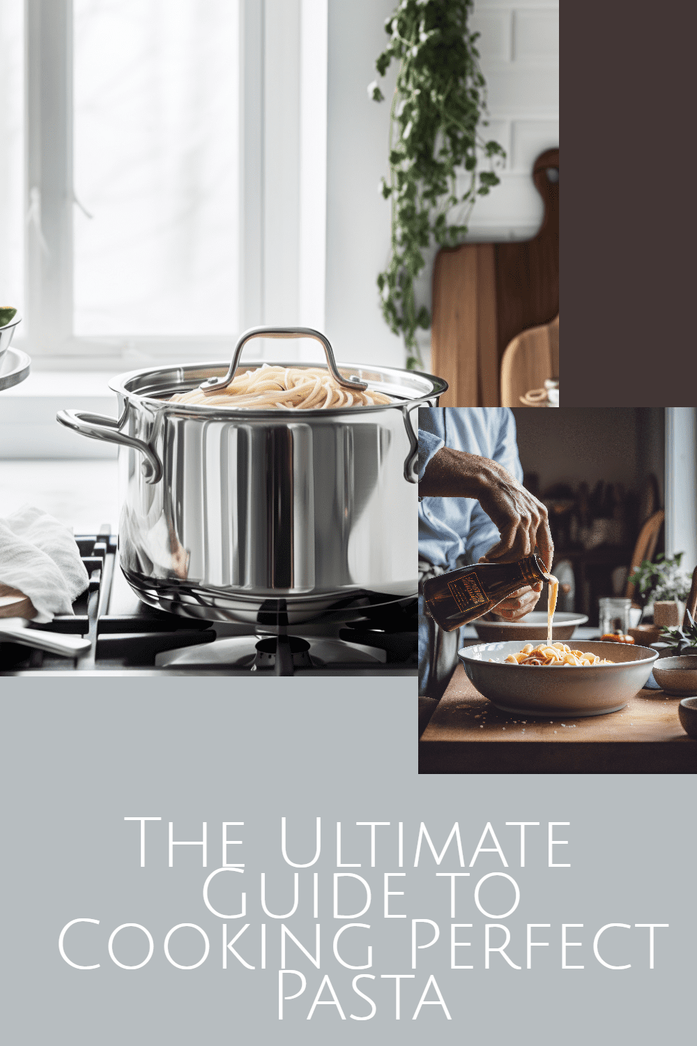 Ultimate Guide to Cooking Perfect Pasta - Glitter and Graze